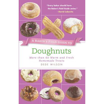 【】A Baker's Field Guide to Doughnuts: More