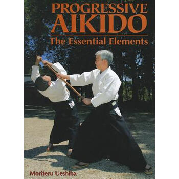 【】Progressive Aikido: The Essentia