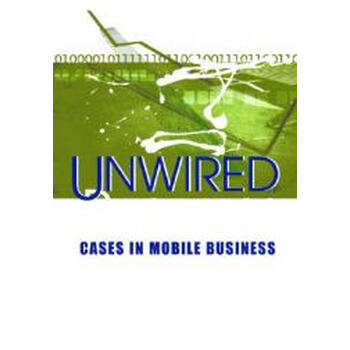 【】Unwired Business: Cases in Mobil
