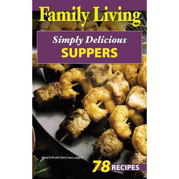 【】Family Living: Simply Delicio