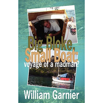 【】Big Bloke, Small Boat: Voyage of