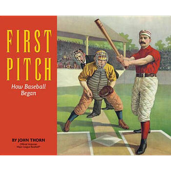 【】First Pitch How Baseball Began