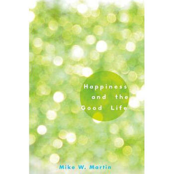 Happiness and the Good Life