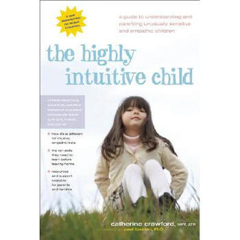 The Highly Intuitive Child: A Guide to Under...