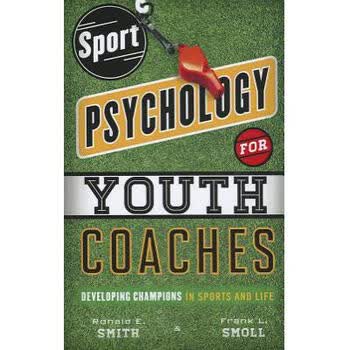 Sport Psychology for Youth Coaches: Developi...