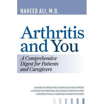 Arthritis and You: A Comprehensive Digest fo...