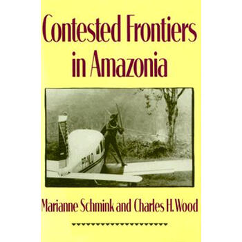 【】Contested Frontiers in Amazonia