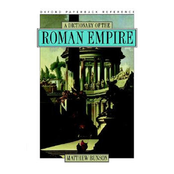 【】A Dictionary of the Roman Empire