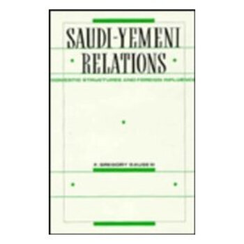 【】Saudi-Yemen Relations: Domesti