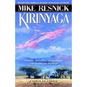 【】Kirinyaga: A Fable of Utopia