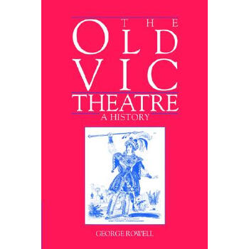 【】The Old Vic Theatre: A History