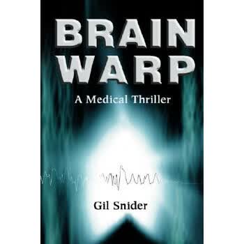 【】Brain Warp: A Medical Thriller