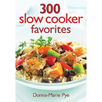 【】300 Slow Cooker Favorites