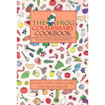 【】The Frog Commissary Cookbook