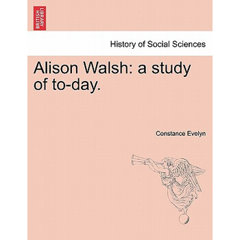 【】Alison Walsh: A Study of To-Day.
