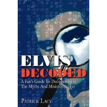 【】Elvis Decoded: A Fan's Guide to