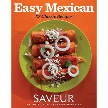 【】Easy Mexican: 37 Classic Recipes