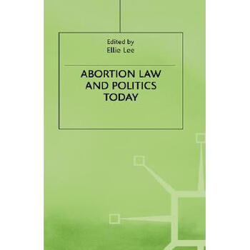 Abortion Law and Politics Today