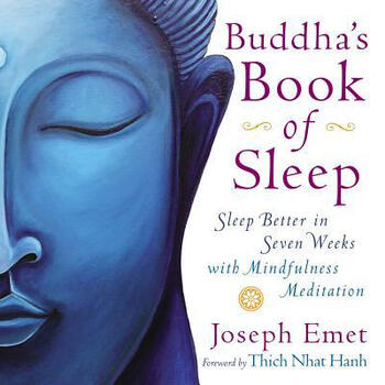 Buddha's Book of Sleep: Sleep Better in Seve...