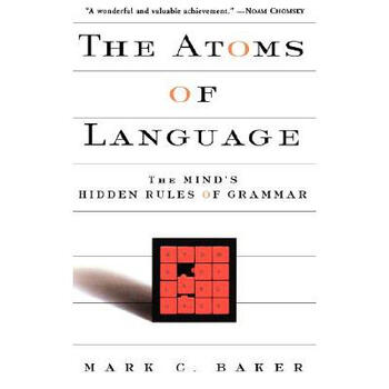 The Atoms of Language: The Mind's Hidden Rul...