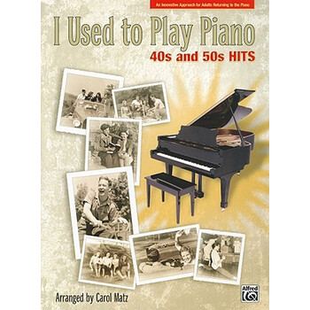 【】I Used to Play Piano: 40s and 50s Hits: