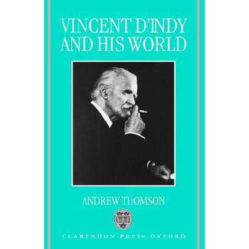 【】Vincent D'Indy and His World