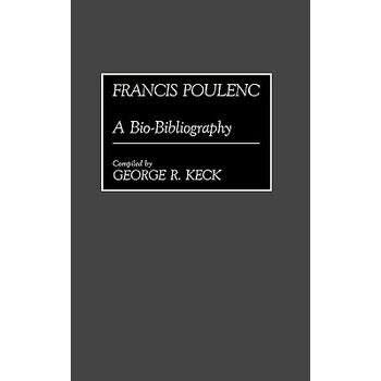 【】Francis Poulenc: A