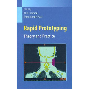 【】Rapid Prototyping: Theory and