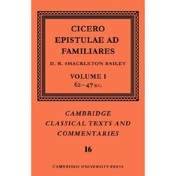 【】Cicero: Epistulae Ad Familiares: Volume