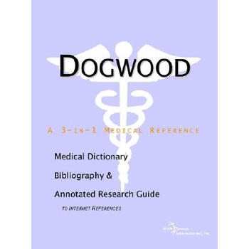 【】Dogwood - A Medical Dictionary,