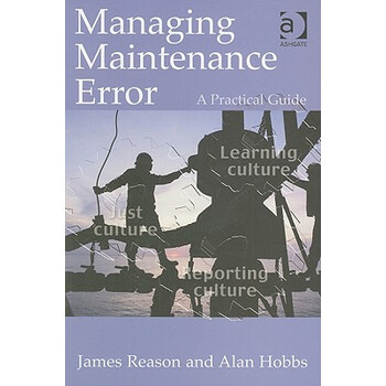【】Managing Maintenance Error: A Practical