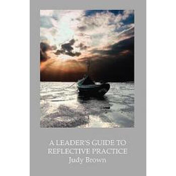 【】A Leader's Guide to Reflectiv