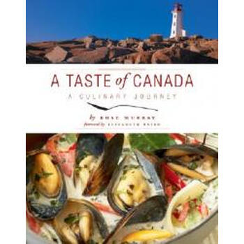 【】A Taste of Canada: A Culina