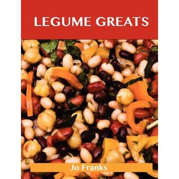 【】Legumes Greats: Delicious Legum