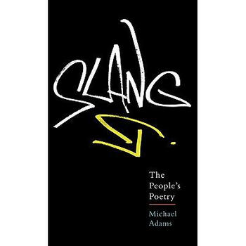 Slang: The People's Poetry