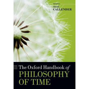 牛津时间哲学手册 The Oxford Handbook of Philosophy o...