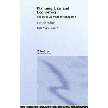 Planning, Law and Economics : The Rules We M...