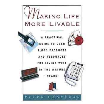 Making Life More Livable: A Practical Guide ...