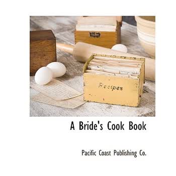 【】A Bride's Cook Book