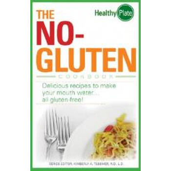 【】The No-Gluten Cookbook: Deliciou