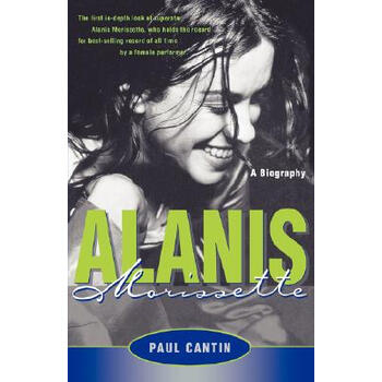 【】Alanis Morissette: A Biography