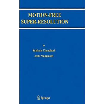 【】Motion-Free Super-Resolution