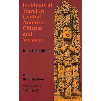 【】Incidents of Travel in Central America,