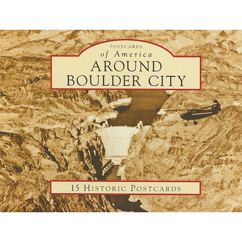 【】Around Boulder City: 15 Histori