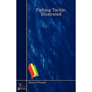 【】Fishing Tackle; Illustrated