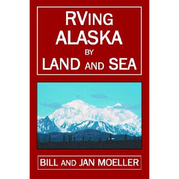 【】RVing Alaska by Land and Sea