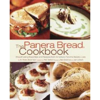 【】The Panera Bread Cookbook: Breadmaking