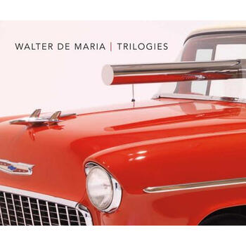 【】Walter de Maria: Trilogies