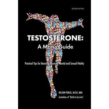 【】Testosterone: A Man's Guide