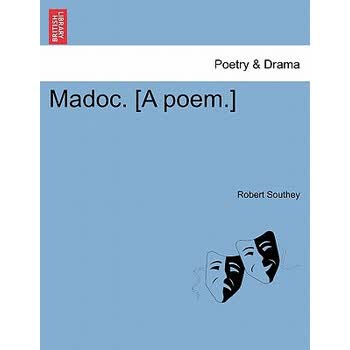【】Madoc. [A Poem.]